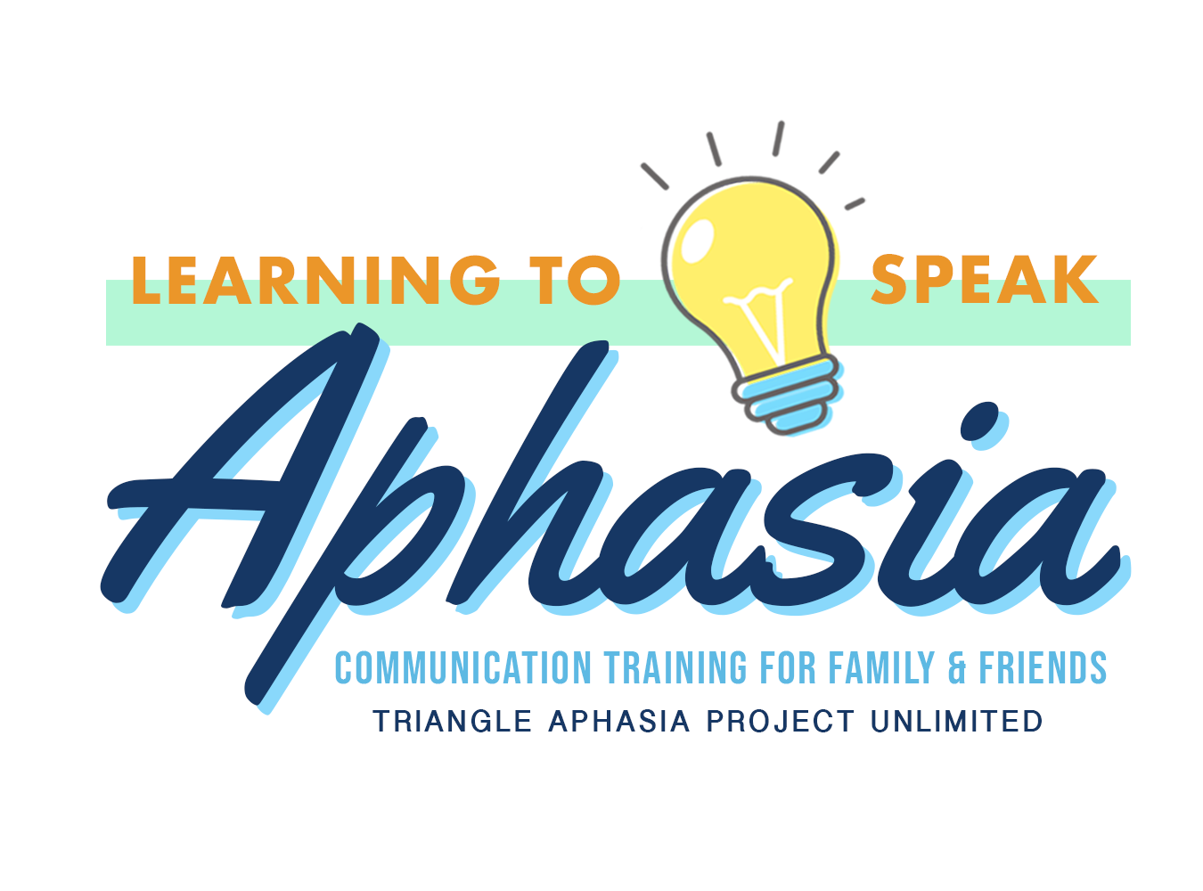 Learning to Speak Aphasia - Triangle Aphasia Project