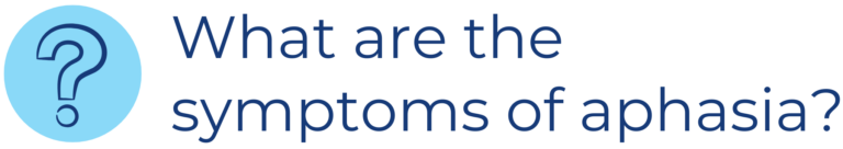 What is Aphasia? - The Aphasia Project